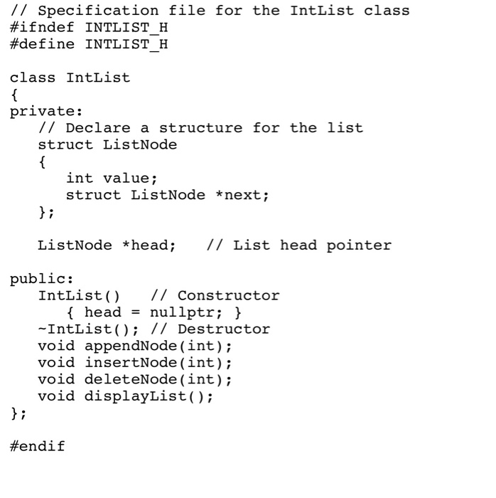 Solved // Specification file for the IntList class #ifndef | Chegg.com Solved // Specification file for the IntList class #ifndef | Chegg.com