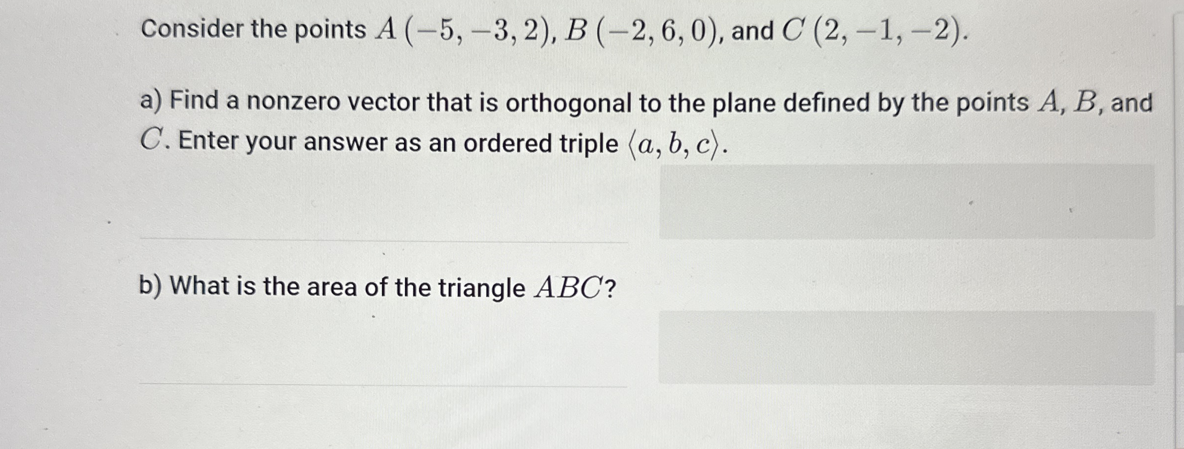 Solved Consider the points A(-5,-3,2),B(-2,6,0), ﻿and | Chegg.com