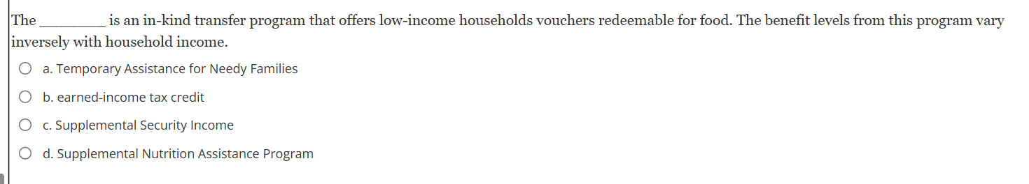 Solved The is an in-kind transfer program that offers | Chegg.com