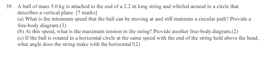 Solved A ball of mass 5.0kg ﻿is attached to the end of a | Chegg.com