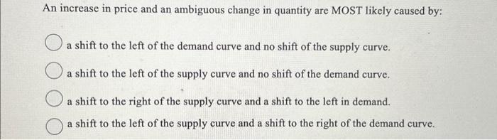 Solved An increase in price and an ambiguous change in | Chegg.com
