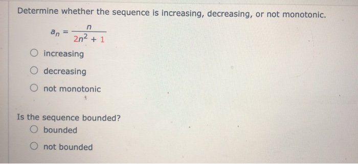 Solved Determine whether the sequence is increasing, | Chegg.com