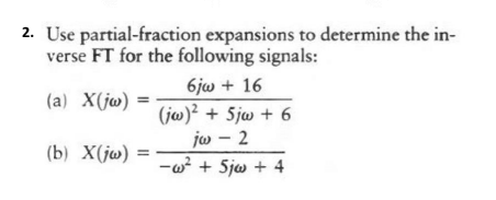Solved Use partial-fraction expansions to determine the | Chegg.com