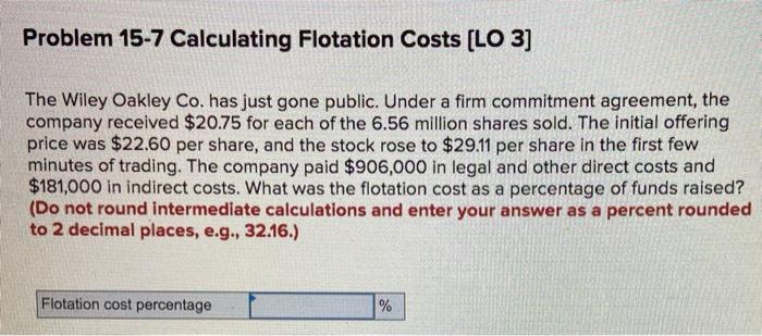 Solved Problem 15-7 Calculating Flotation Costs [LO 3] The | Chegg.com