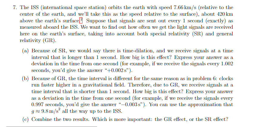 Solved The ISS (international space station) ﻿orbits the | Chegg.com