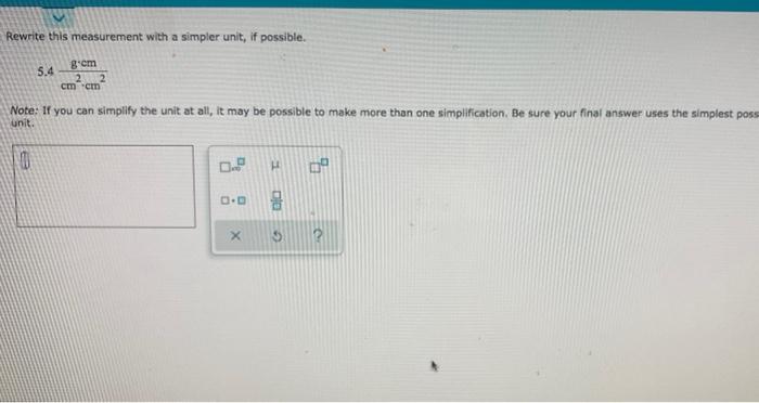 Solved Rewrite this measurement with a simpler unit, if | Chegg.com
