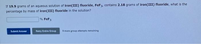 Solved If 19.9 grams of an aqueous solution of iron(III) | Chegg.com