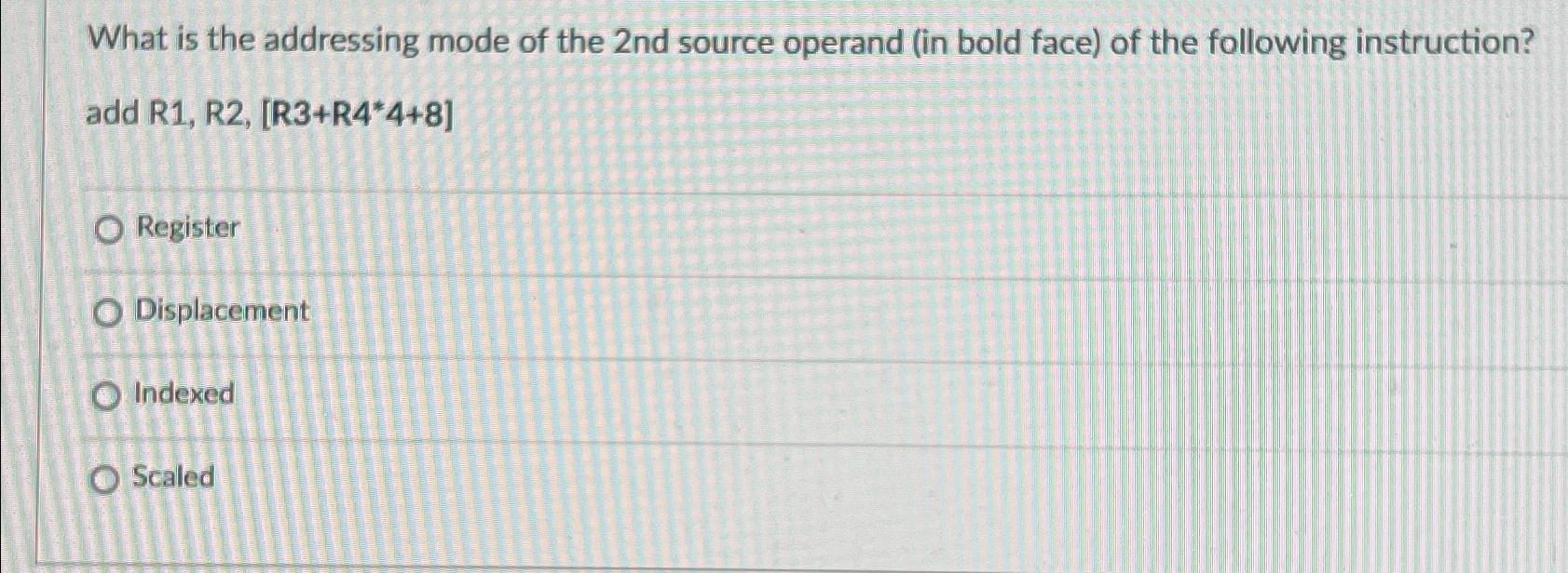 Solved What is the addressing mode of the 2 ﻿nd source | Chegg.com
