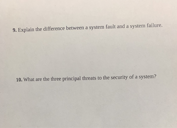 Solved 9. Explain the difference between a system fault and | Chegg.com