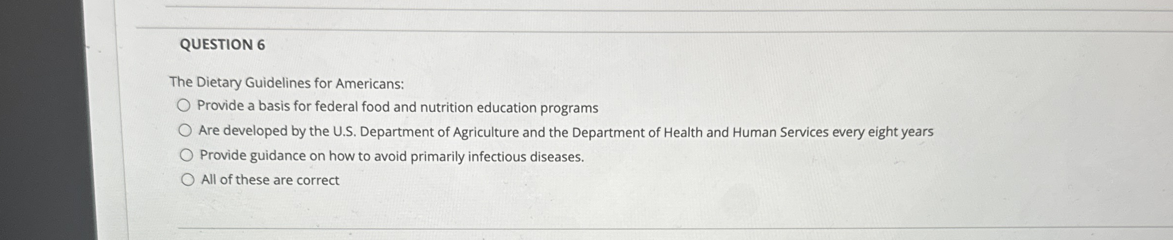 Solved QUESTION 6The Dietary Guidelines for | Chegg.com