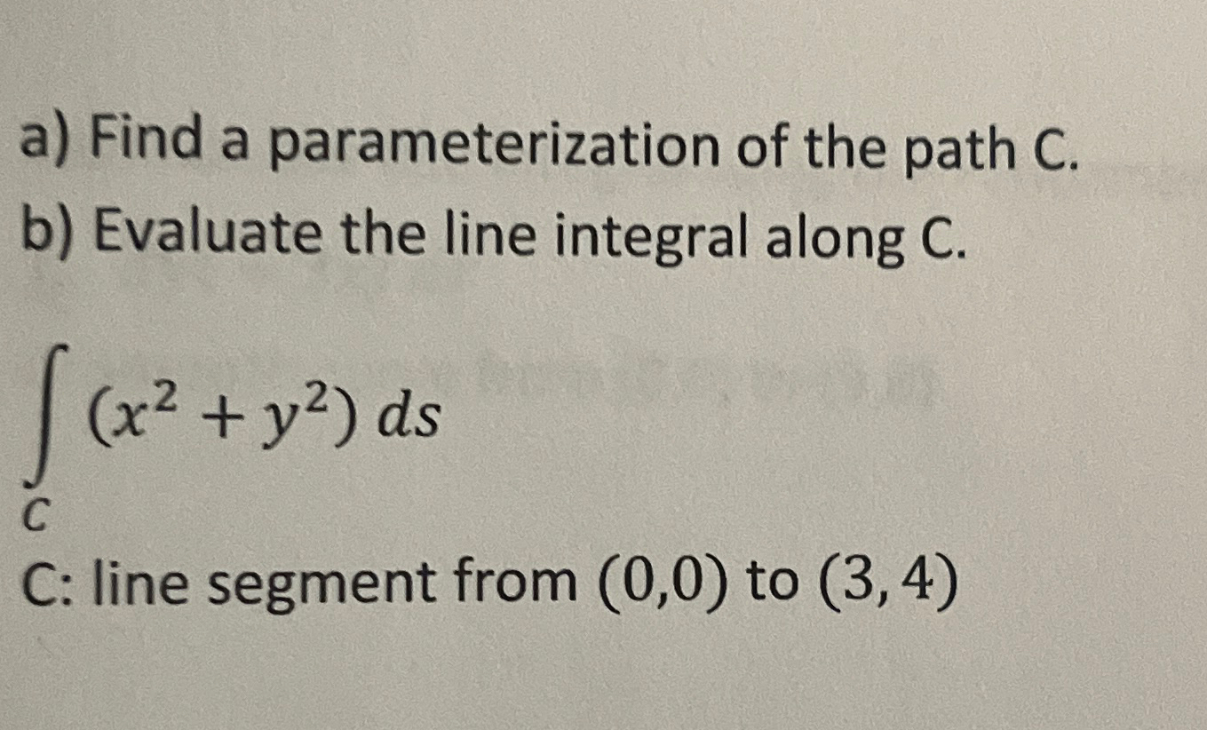 Solved a) ﻿Find a parameterization of the path C.b) | Chegg.com
