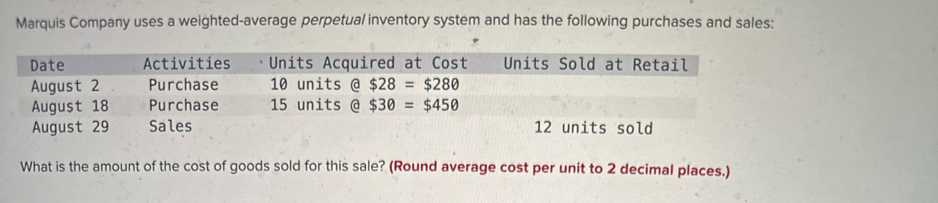 Solved Marquis Company uses a weighted-average perpetual | Chegg.com