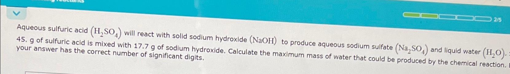 Solved Aqueous sulfuric acid (H2SO4) ﻿will react with solid | Chegg.com