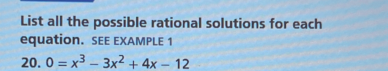 List all the possible rational solutions for each | Chegg.com