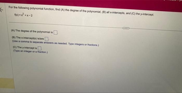 Solved For the following polynomial function, find (A) the | Chegg.com