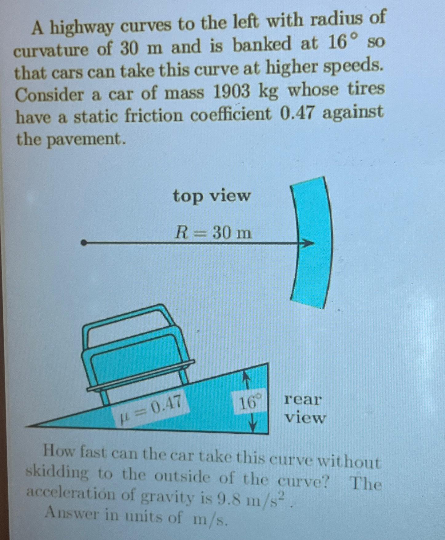 Solved A highway curves to the left with radius of curvature | Chegg.com