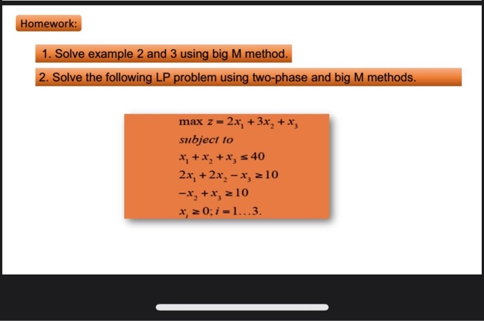 Solved Homework: 1. Solve example 2 and 3 using big M | Chegg.com