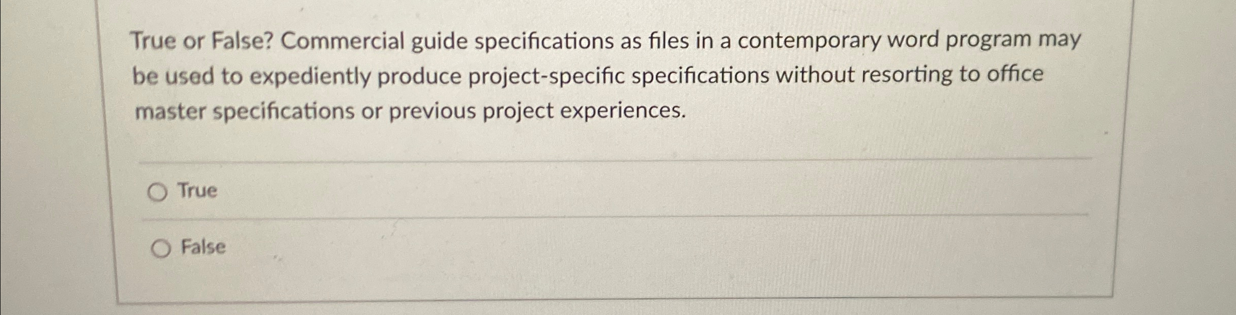 Solved True or False? Commercial guide specifications as | Chegg.com