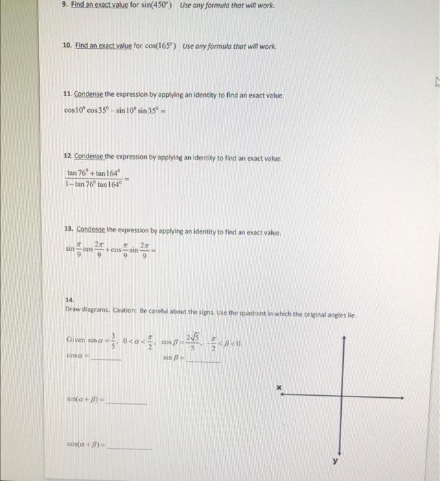 Solved 9. Find an exact value for sin(450") Use any formula | Chegg.com