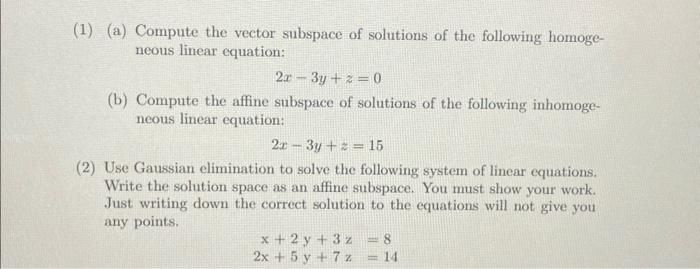 Solved (a) Compute the vector subspace of solutions of the | Chegg.com