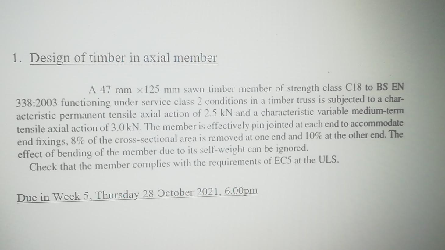 Solved 1. Design of timber in axial member A 47 mm x 125 mm | Chegg.com