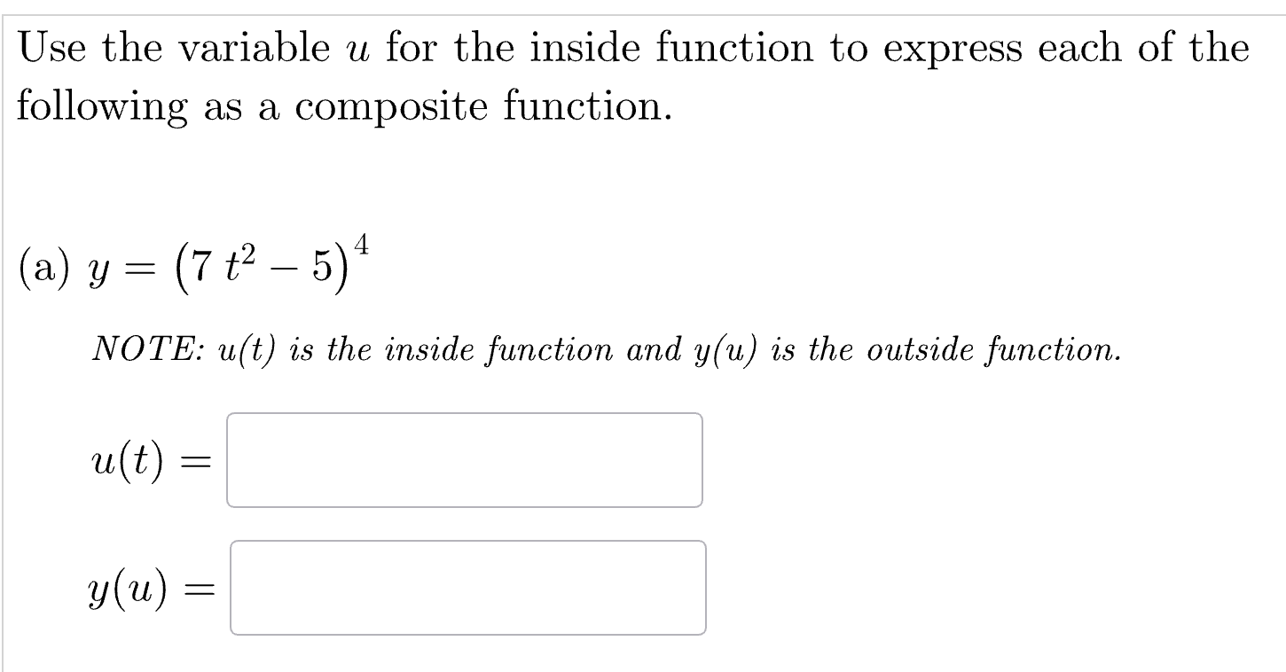Solved Use The Variable U for The Inside Function To