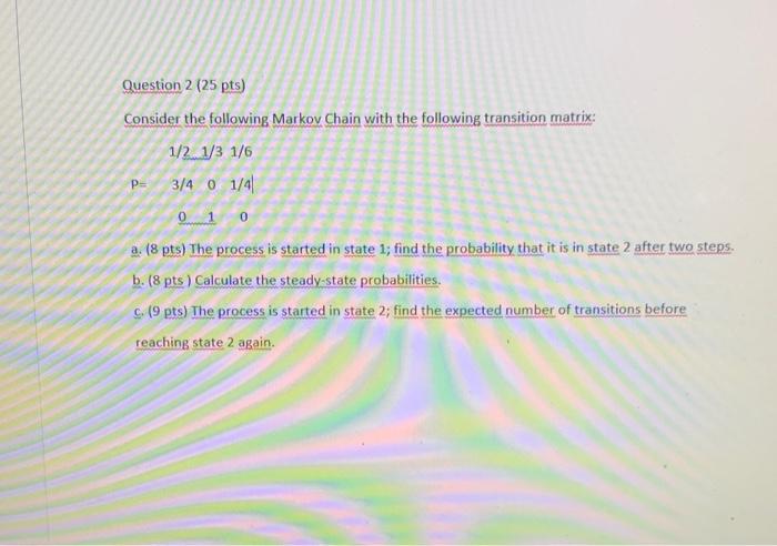 Solved Consider the following Markov Chain with the | Chegg.com Solved Consider the following Markov Chain with the | Chegg.com