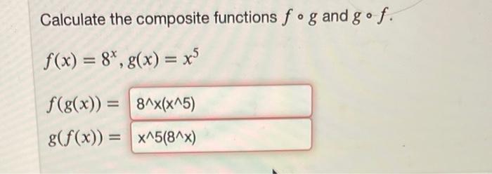 Solved Calculate the composite functions f∘g and g∘f. | Chegg.com