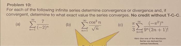 Solved Problem 10: For each of the following infinite series | Chegg.com