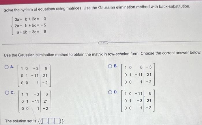 Solved Solve the system of equations using matrices. Use the | Chegg.com