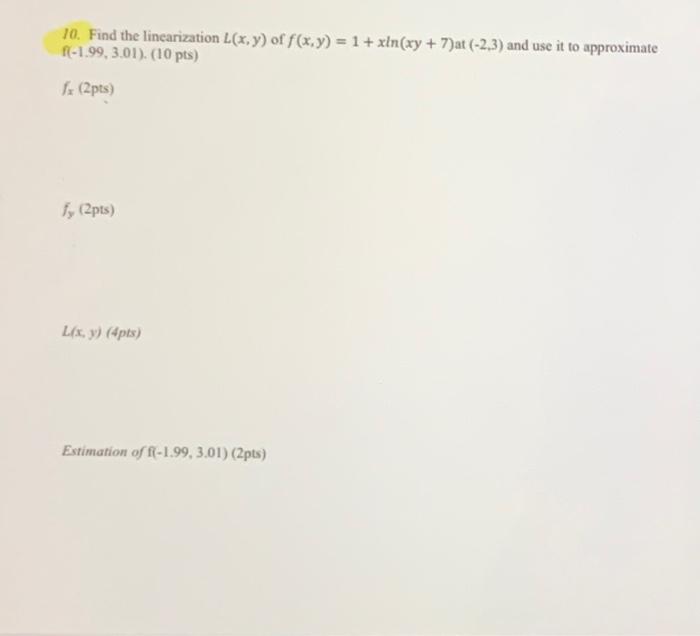 Solved 10. Find the linearization L(x,y) of | Chegg.com