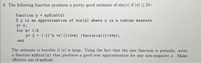 Solved The following function produces a pretty good | Chegg.com