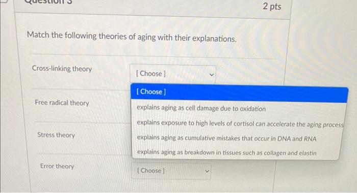 Solved Match the following theories of aging with their | Chegg.com