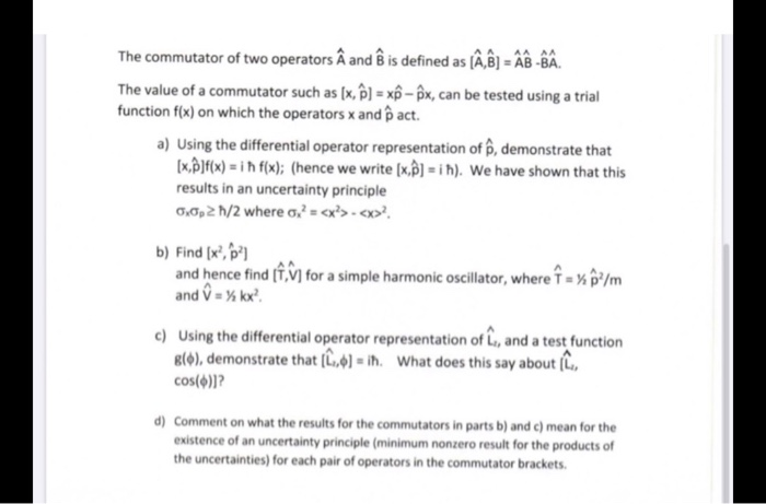 Solved The Commutator Of Two Operators  And Is Defined As 7443