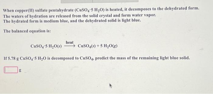 Solved When copper(II) sulfate pentahydrate (CuSO4.5 H₂O) is | Chegg.com
