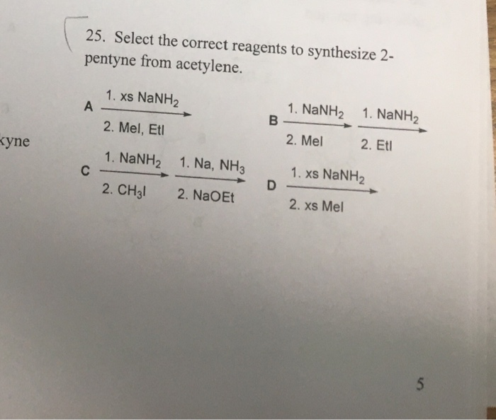 Solved 25. Select the correct reagents to synthesize 2- | Chegg.com