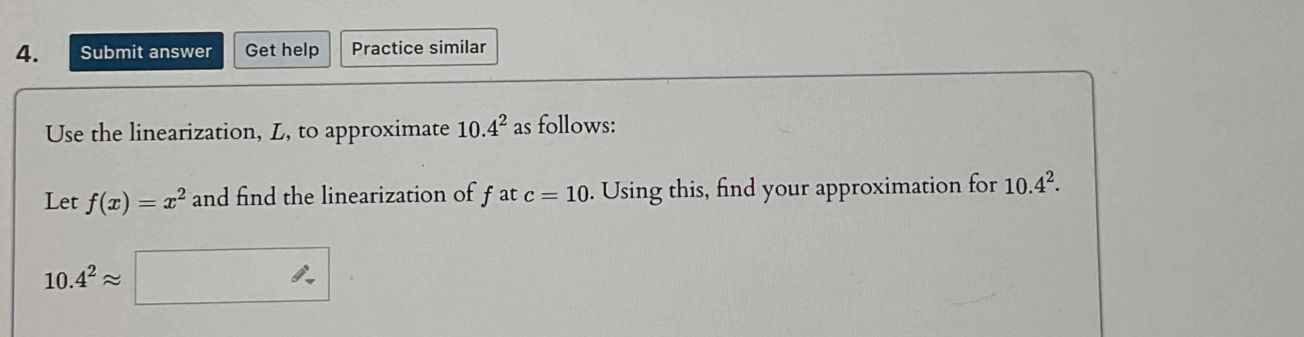 Solved Use the linearization, L, ﻿to approximate 10.42 ﻿as | Chegg.com
