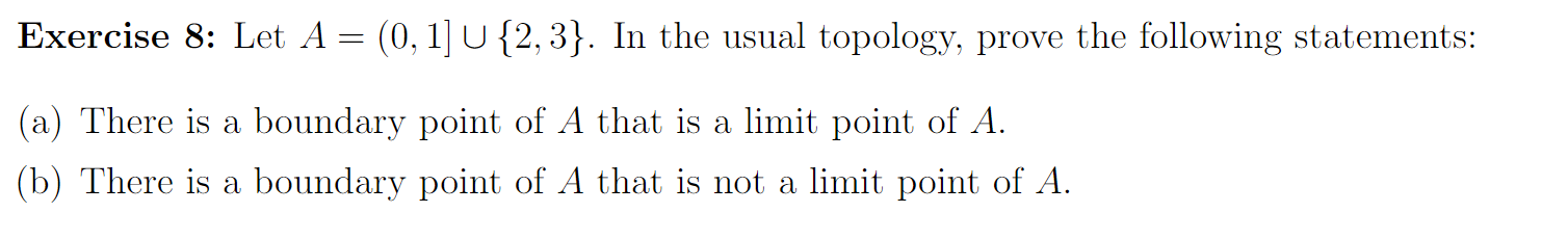 Solved Exercise 8: Let A=(0,1]∪{2,3}. ﻿In the usual | Chegg.com