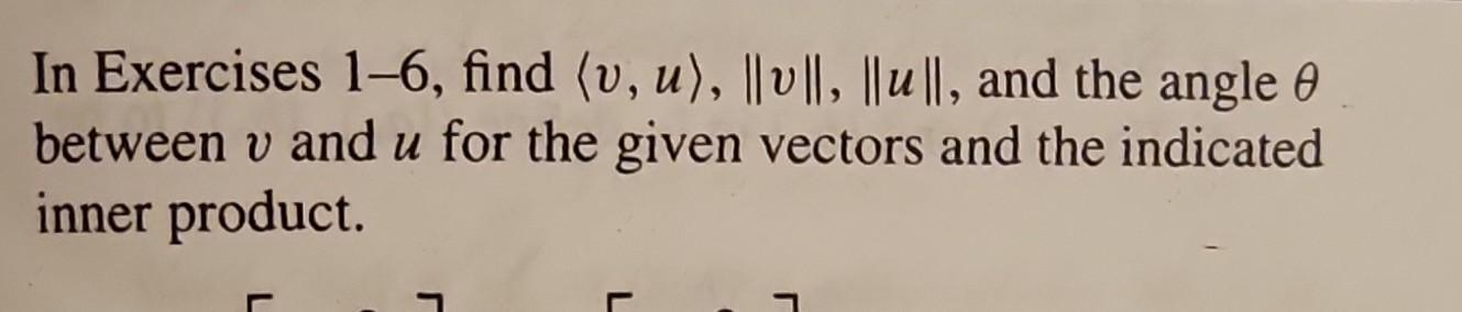 Solved In Exercises 1-6, find \\( \\langle v, | Chegg.com
