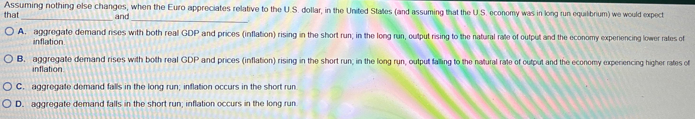 Solved Assuming nothing else changes, when the Euro | Chegg.com