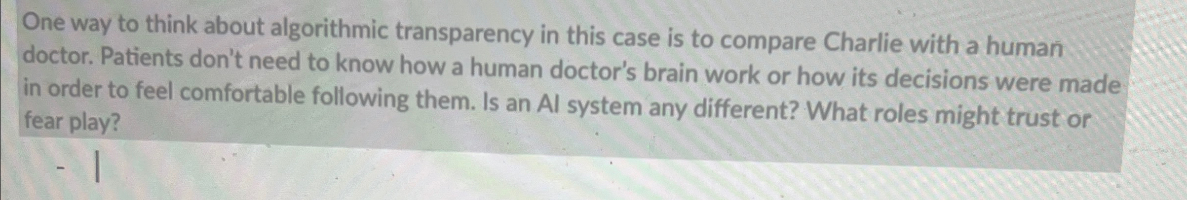 Solved One way to think about algorithmic transparency in | Chegg.com