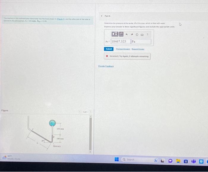 Solved The mercury in the inclined-tube manometer has the | Chegg.com