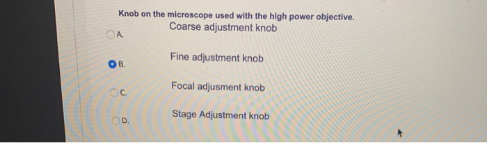 Solved Knob on the microscope used with the high power | Chegg.com