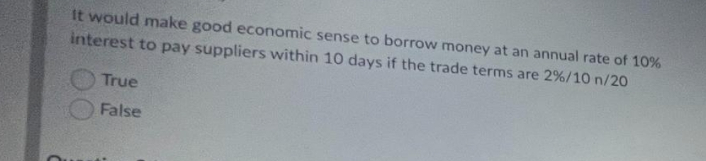 Solved It would make good economic sense to borrow money at | Chegg.com