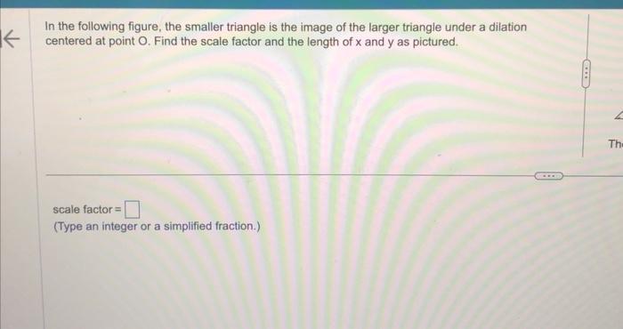 Solved In the following figure, the smaller triangle is the | Chegg.com