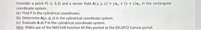 [solved] Consider A Point P 2 6 3 And A Vector Field A X