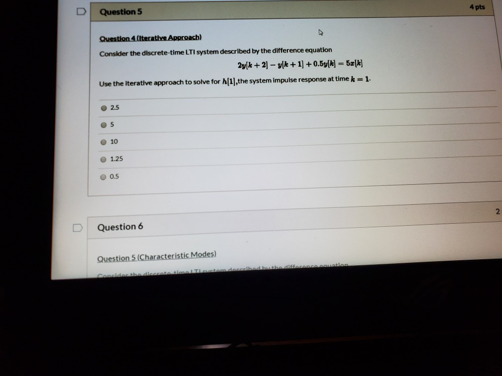 Solved 4 pts Question 5 Question 4 (Iterative Approach) | Chegg.com