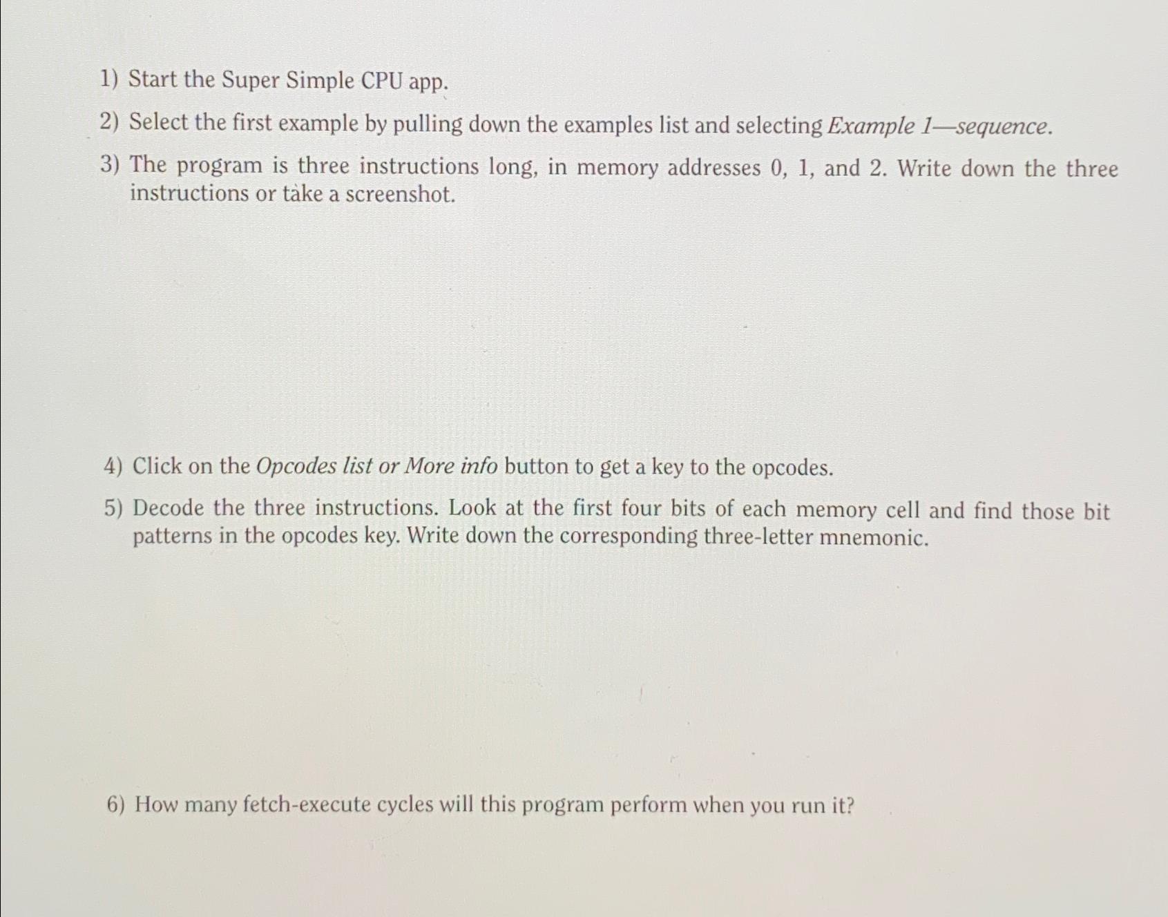 Solved Start the Super Simple CPU app.Select the first | Chegg.com