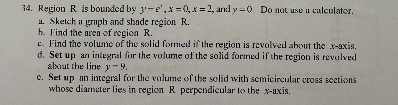 Solved Region R ﻿is bounded by y=ex,x=0,x=2, ﻿and y=0. ﻿Do | Chegg.com