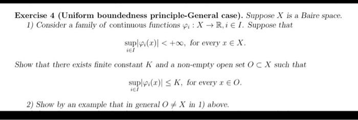 Exercise 4 (Uniform boundedness principle-General | Chegg.com